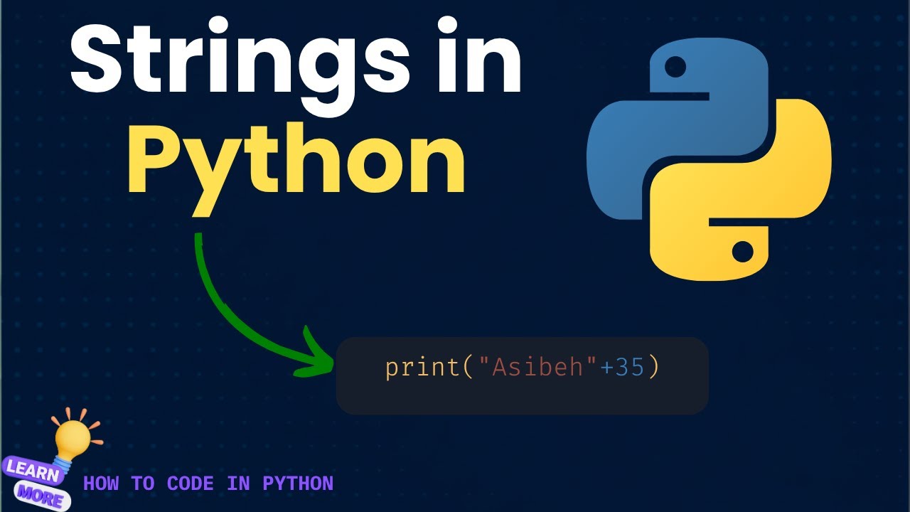 Python for Beginners | How to Work with Strings in Python | Create, Combine, Repeat, Store