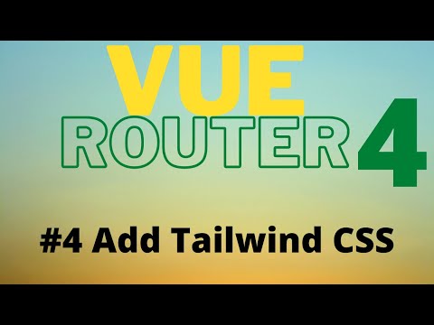 Vue Router 4 Tutorial for Beginners #4 Add Tailwind CSS and Style Active Routes