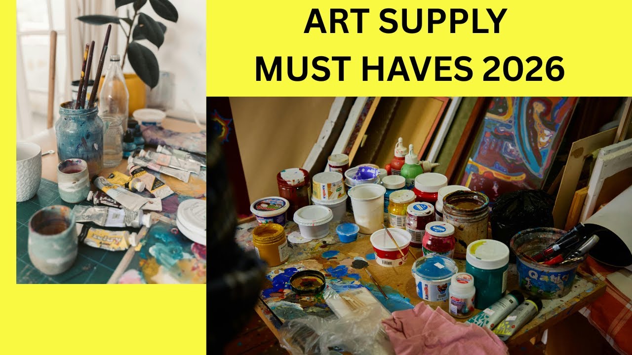 ART SUPPLIES MUST HAVE 2026