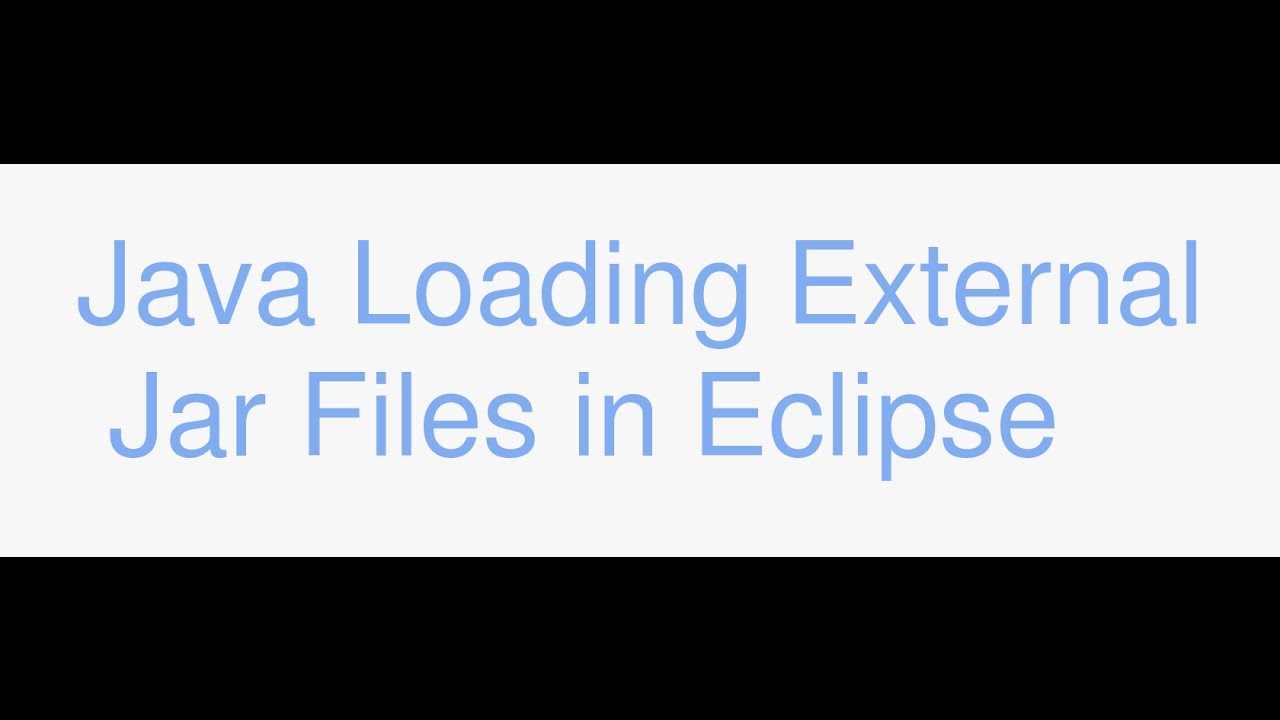 Java Loading External Jar Files in Eclipse