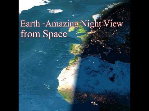 Earth Amazing Night View Images from Space