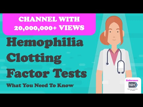 Hemophilia Clotting Factor Tests - What You Need To Know