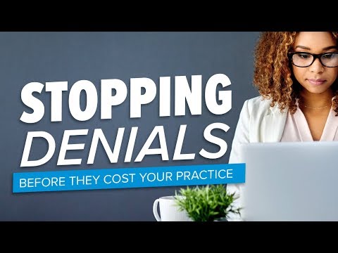 Stopping Denials Before They Cost Your Practice | Webinar