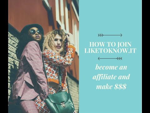 How To Join Liketoknow.it/RewardStyle