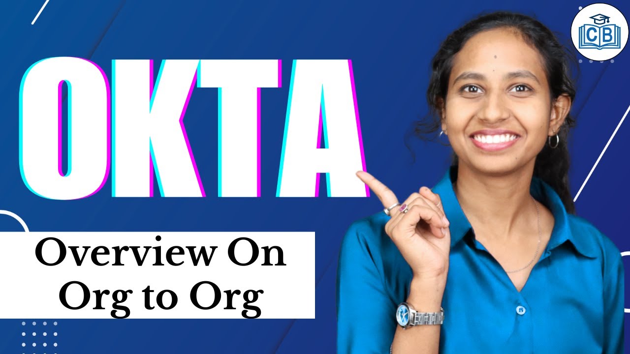 Okta Overview on Org to Org | Okta Training Online | Okta Overview | Okta Tutorial | CyberBrainer