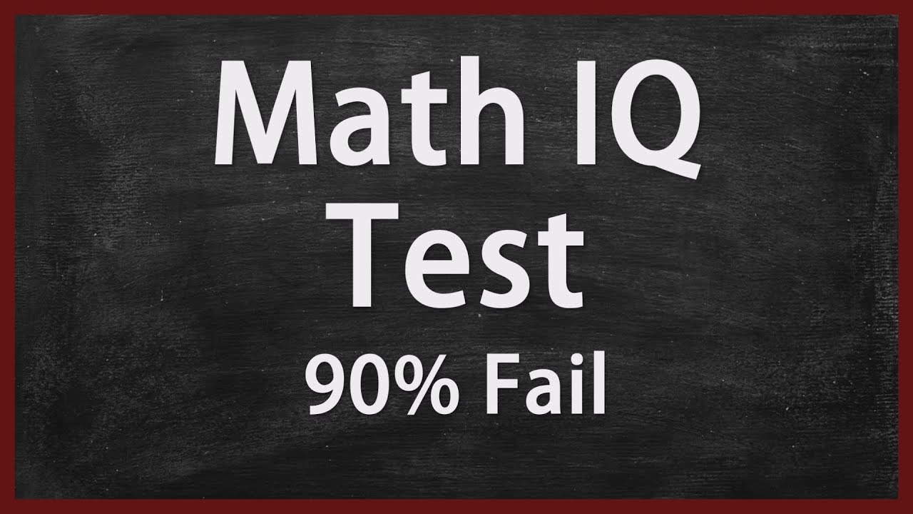 Simple Math IQ Test | 90% Fail