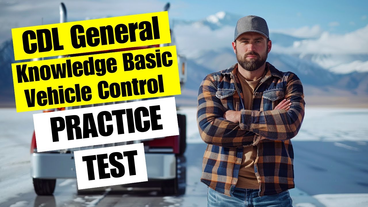 CDL General Knowledge Test 2026 | Free Questions