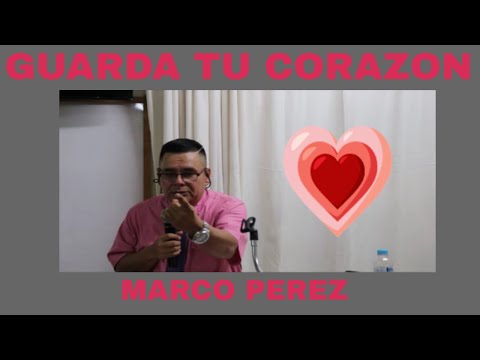Guarda tu corazón | Iglesia Biblica Bautista La Luz