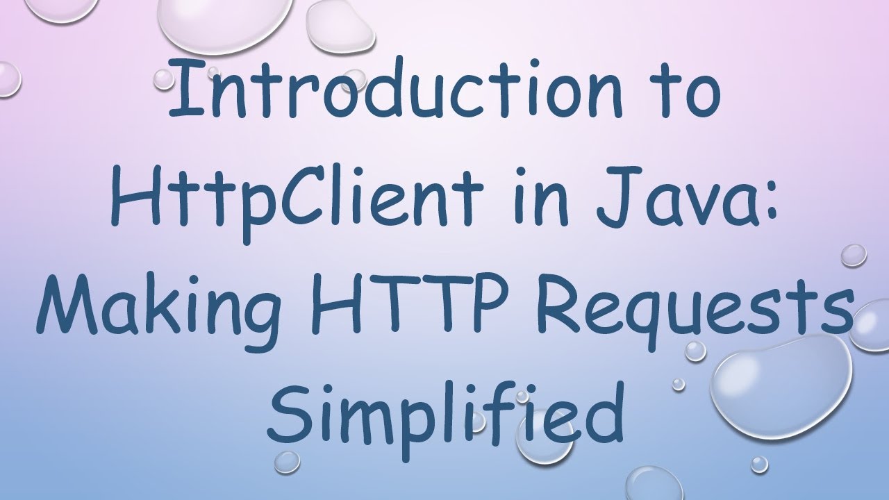 Introduction to HttpClient in Java: Making HTTP Requests Simplified