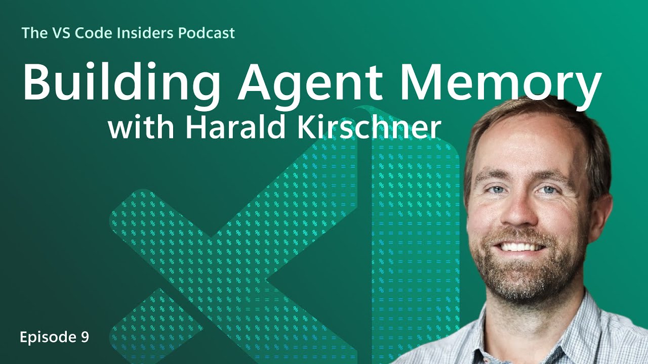 Building agent memory for VS Code with Harald Kirschner