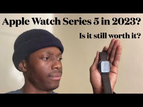 Is the Apple Watch Series 5 still worth it in 2023?