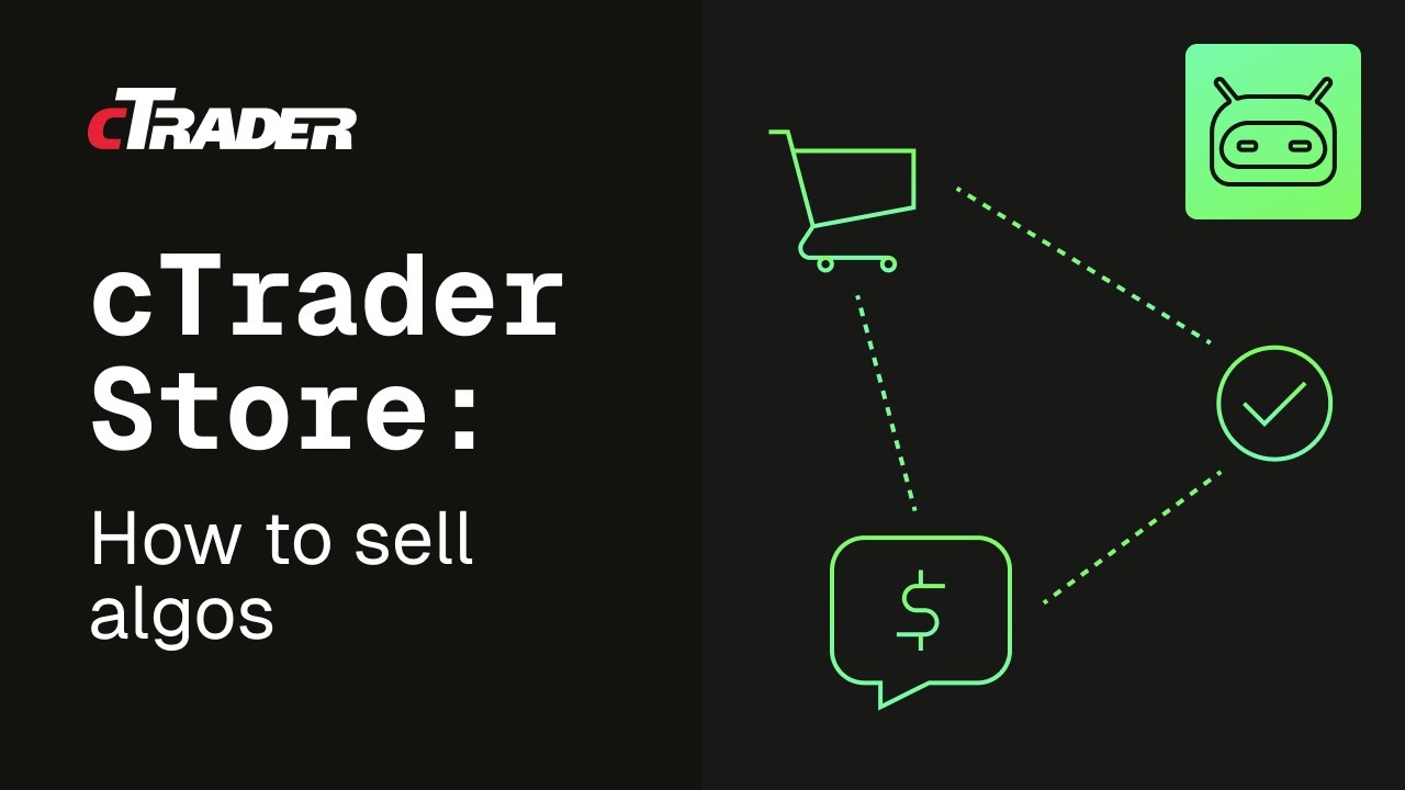cTrader Store: How to sell algos