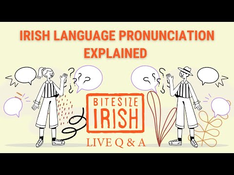Live Q&A: Irish Language Pronunciation Explained