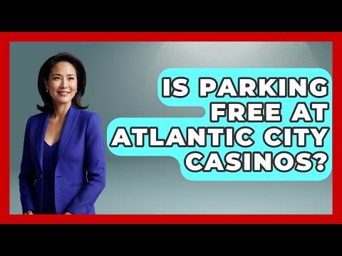 Is Parking Free at Atlantic City Casinos? | All About New Jersey