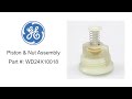 Piston & Nut Assy | WD24X10018 | General Electric