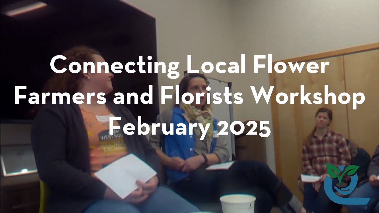 Connecting Local Flower Farmers and Florists Workshop