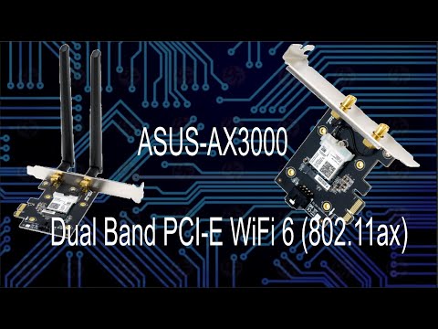 Asus AX3000 Dual band PCIE (802.11ax)