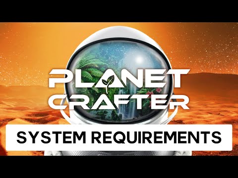 The Planet Crafter: System Requirements