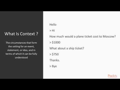 Learn Interactive Chatbots with TensorFlow What Is Context | packtpub com - Mind Luster