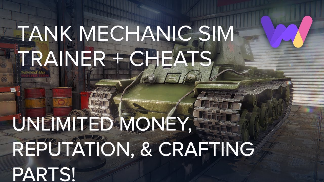 Tank Mechanic Simulator Cheats and Trainer for Steam - Trainers - WeMod ...