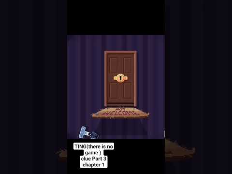 Ting( there is no game) clue part 3‼️ full chapter on my chanel #gameplay #ting #clue #shorts