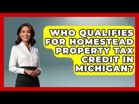 Who Qualifies For Homestead Property Tax Credit In Michigan? - The Midwest Guru