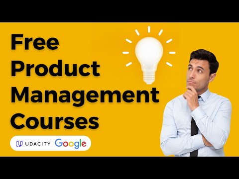 5 Free Product Management Courses by Google & Udacity
