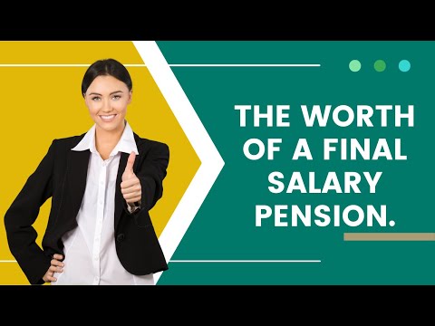 The worth of a final salary pension