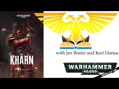 WH40k Episode #80 - Kharn: Eater of Worlds by Anthony Reynolds