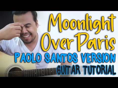 GUITAR TUTORIAL | Moonlight Over Paris - Peter Mayer (Paolo Santos Version)