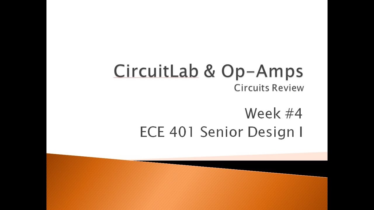 ECE 401 4 CircuitLab and OpAmps