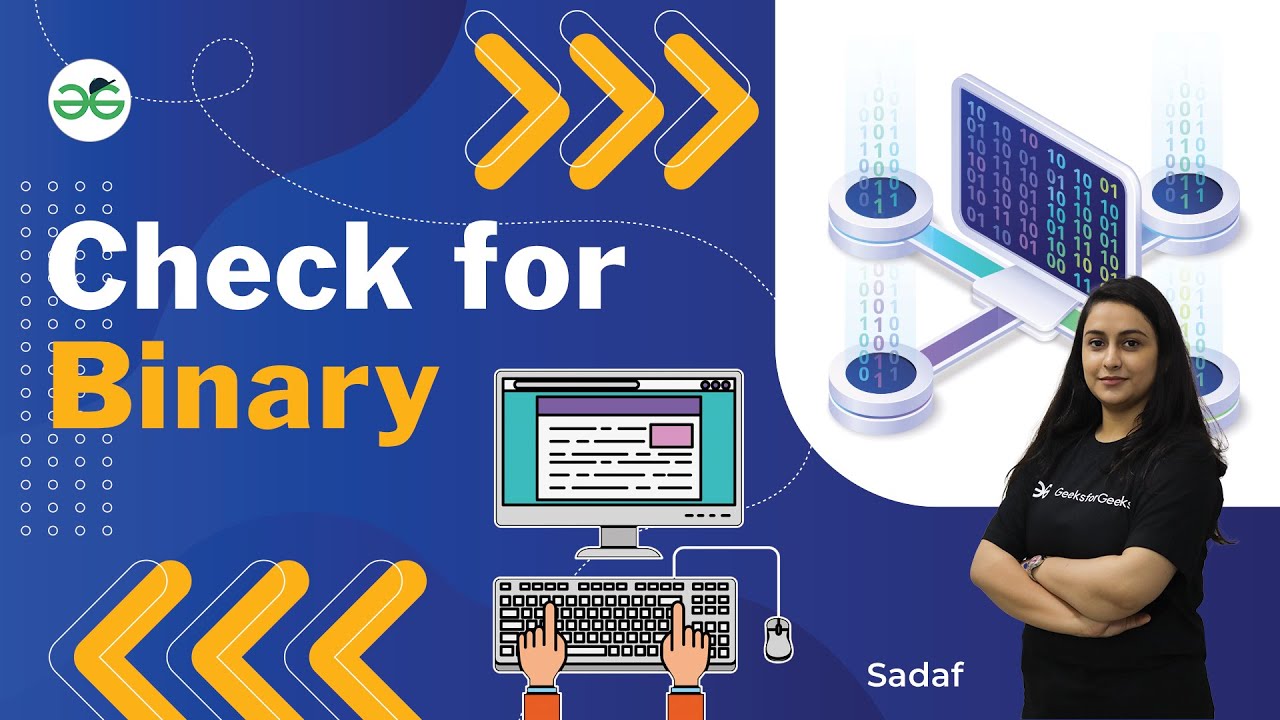 Check for Binary | School Practice Problems | Sadaf Khan
