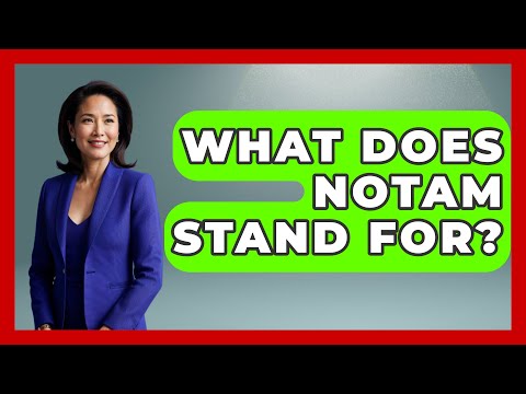 What Does NOTAM Stand For? - Air Traffic Insider