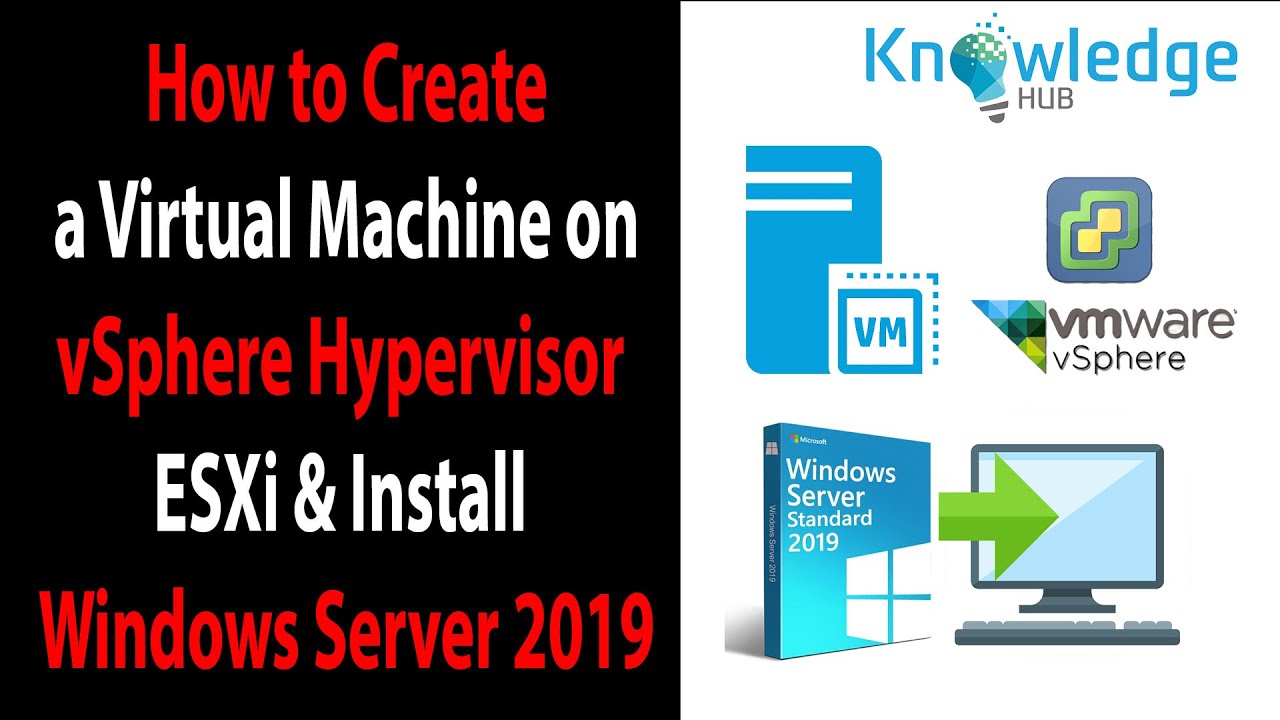How to Create a Virtual Machine on vSphere Hypervisor ESXi Install Windows Server 2019