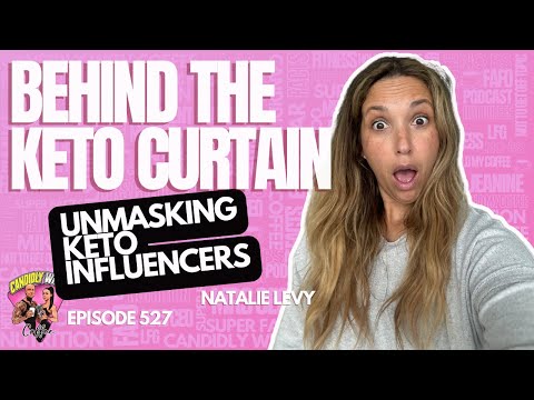 Behind the Curtain : Social Media, Keto & Hacking your Health | Getting Candid with Natalie Levy