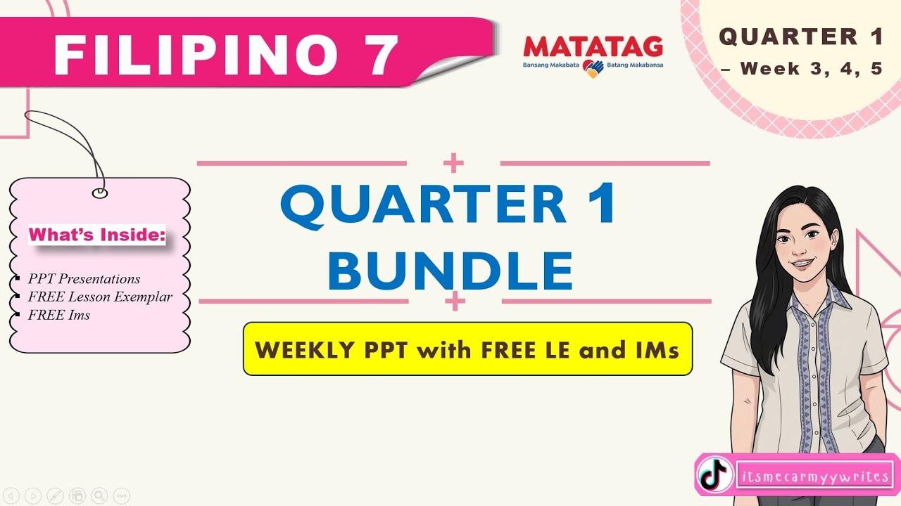 FILIPINO 7 - Quarter 1 (W3,4,5) | BUNDLE Matatag / Enhanced K-12 Curriculum