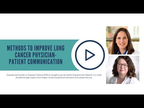 Methods to Improve Lung Cancer Physician-Patient Communication