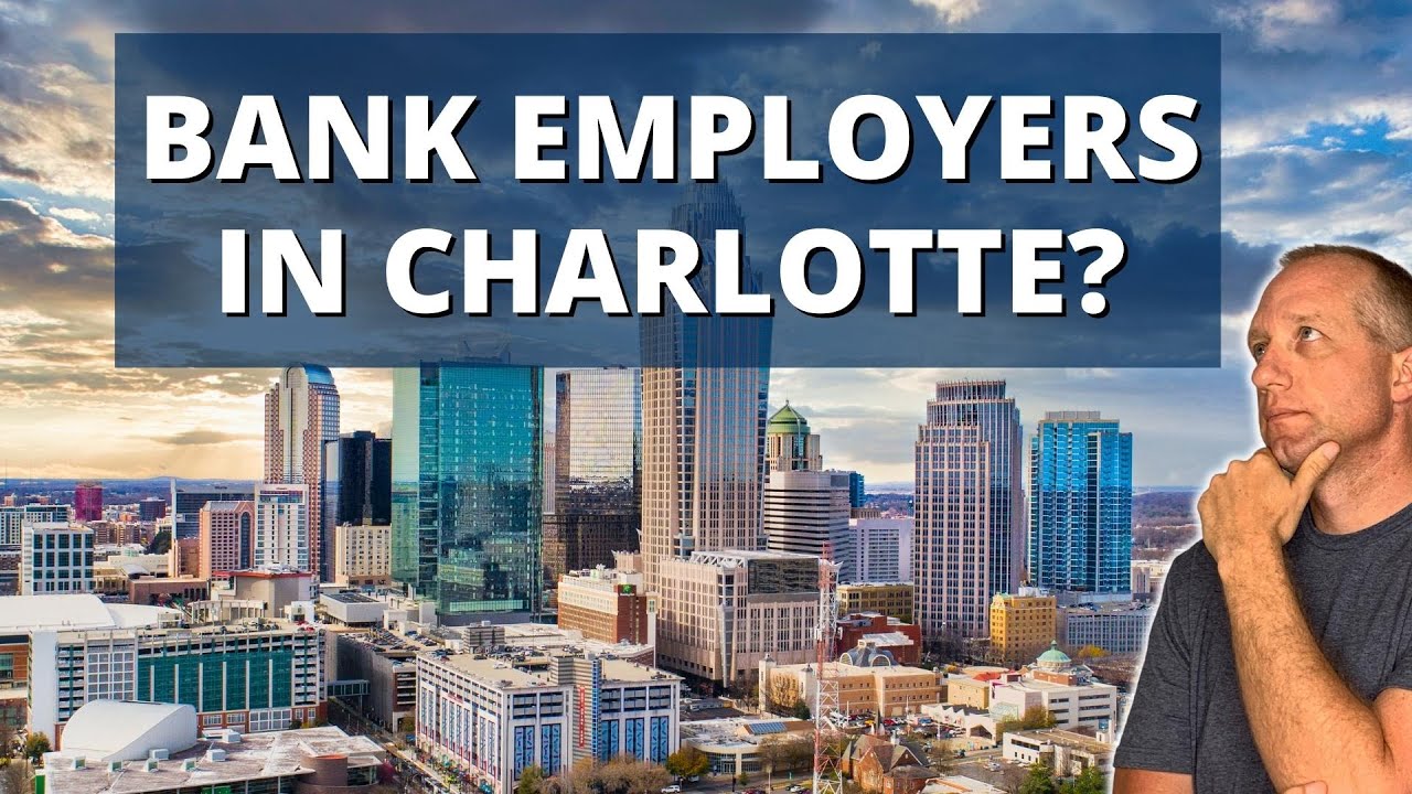 BIG BANKS in Charlotte NC  |  LIST OF BANKS in Charlotte NC  | Largest Employers in Charlotte NC