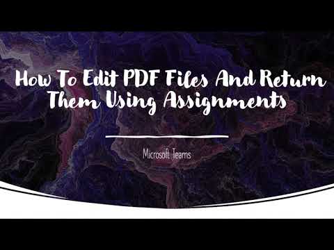 How To Edit PDF Files And Return Them Using Assignments In Microsoft Teams