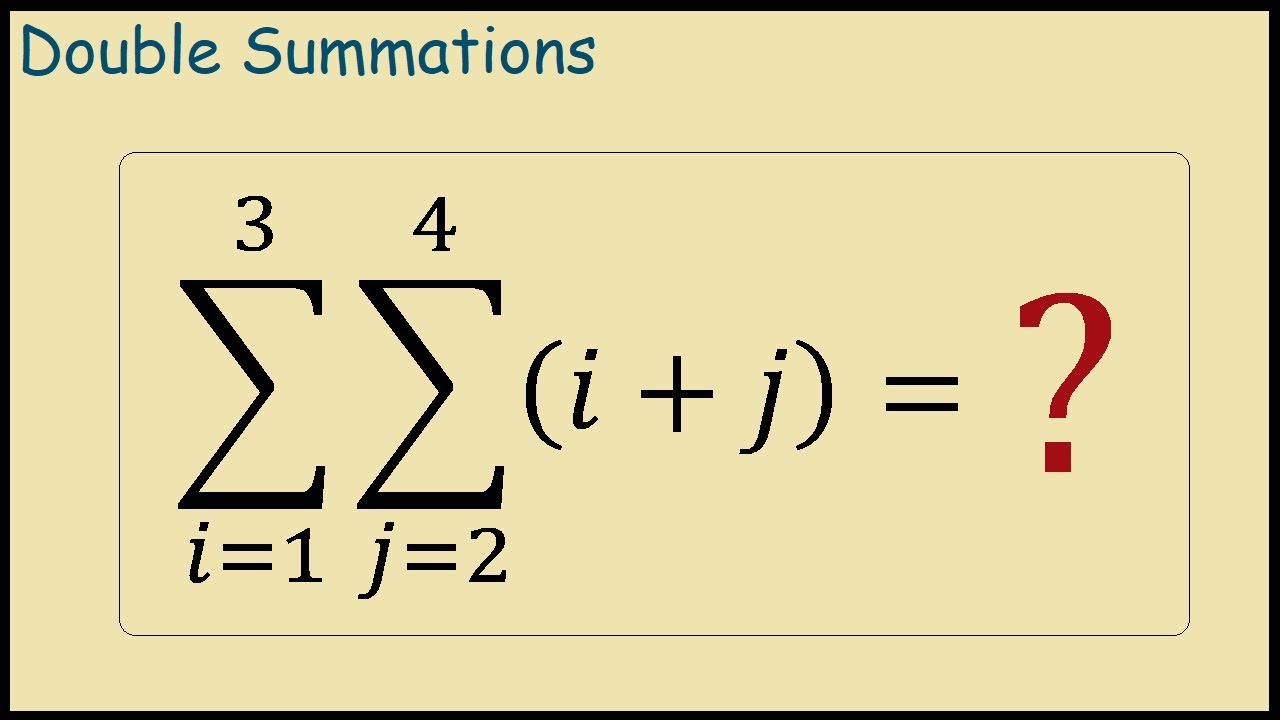 How to Solve Double Summations (Steps)