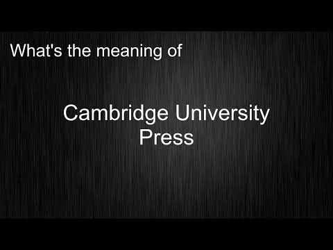 What's the meaning of "Cambridge University Press", How to pronounce Cambridge University Press?
