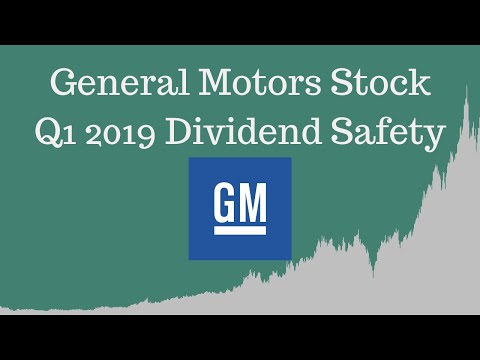 General Motors GM Stock - Q1 2019 Dividend Safety Analysis