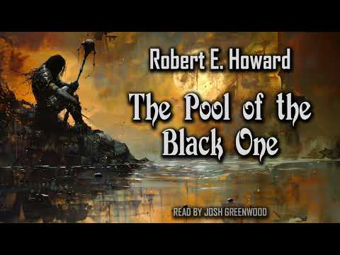 The Pool of the Black One by Robert E. Howard | Conan the Barbarian | Audiobook