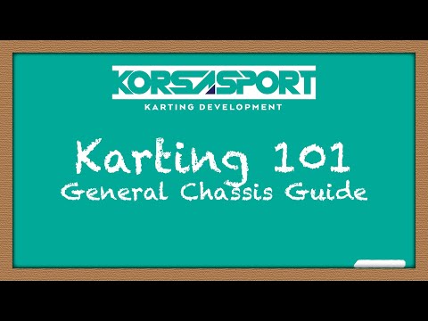 Karting 101 : Lesson 3 - Basic Chassis Setup and Tuning