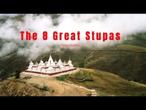 Exploring Buddhist Stupas: Symbolism and Significance | The Eight Great Stupas