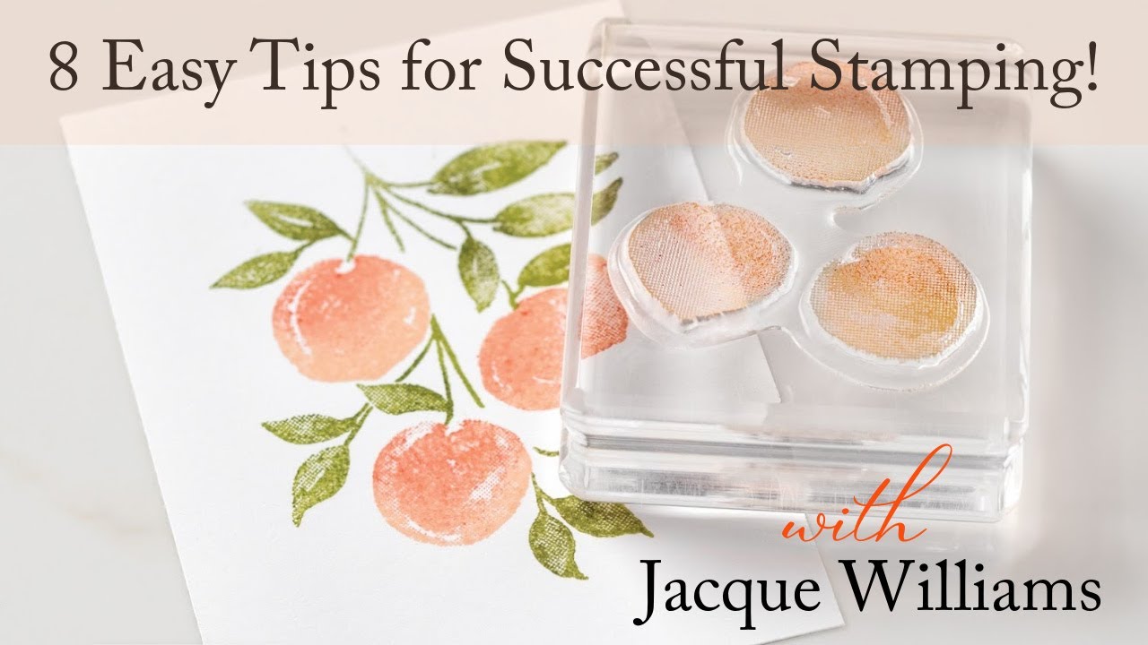 8 Easy Tips for Successful Stamping!