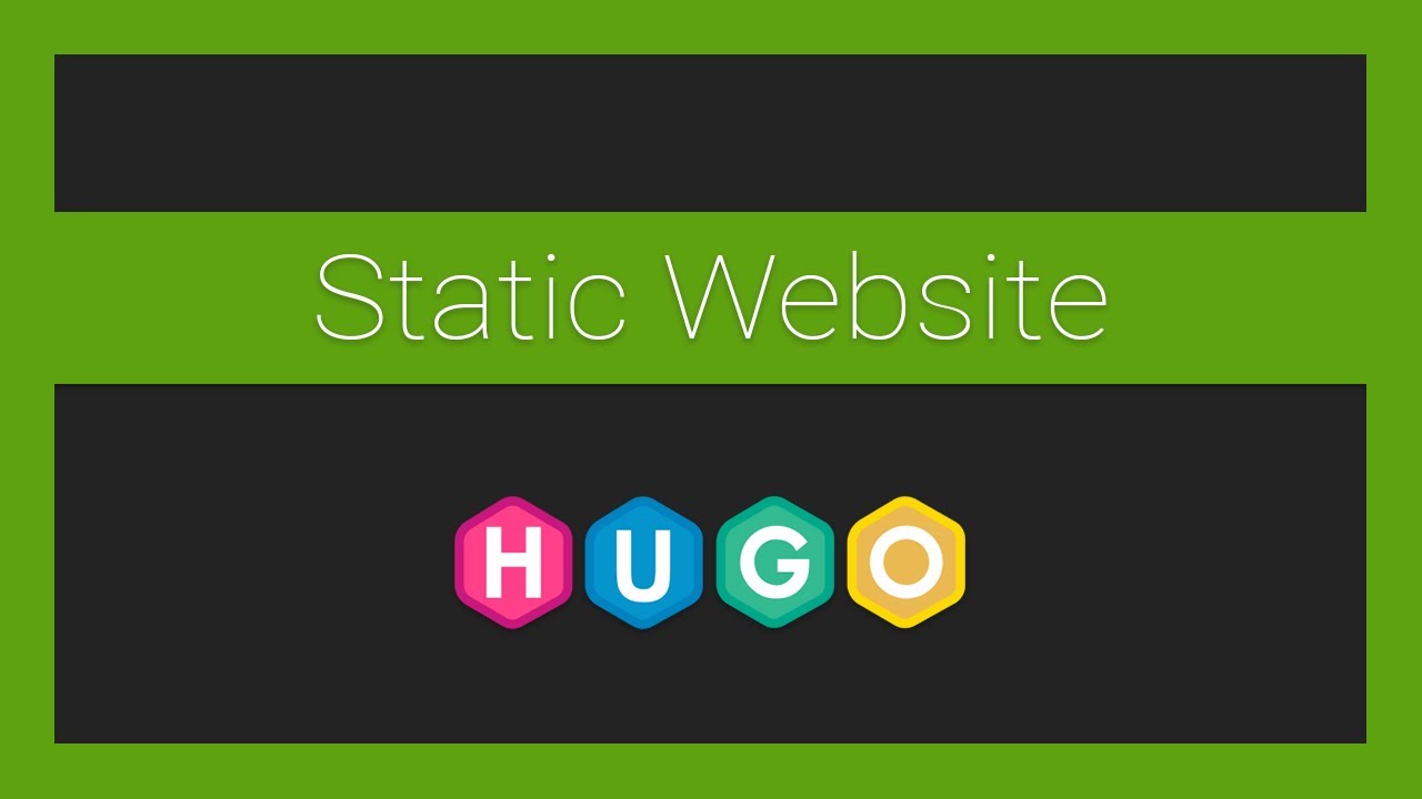 Building a Static Website with Hugo