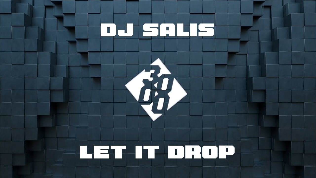 DJ SALIS - LET IT DROP pobierz za darmo produkcje/sety dj DjSalis | Cmp3.eu