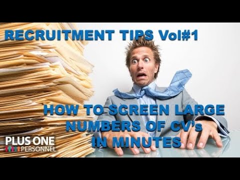 Recruitment Tips Vol#1: How to screen CV's and applications quickly and efficiently