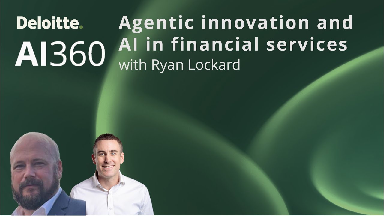 S2:E6 | Agentic innovation and AI in financial services